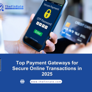 10 Top Payment Gateways for 2025 You Must Know | TheFinRate